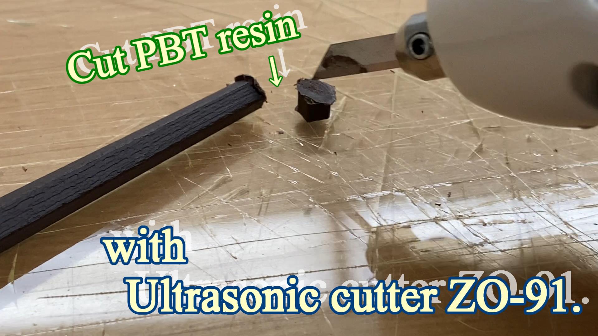 【Echo Tech】 Uploaded new video, "Cut PBT resin with ultrasonic cutter ...